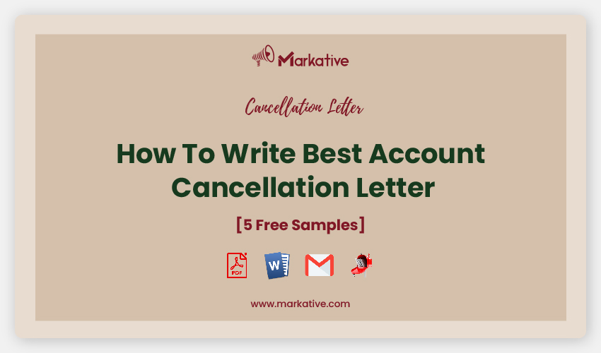 Best Account Cancellation Letter [7+ Examples] - Markative