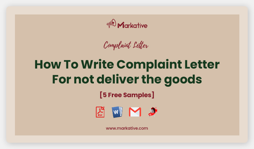 How To Write Best Complaint Letter for Not Deliver the Goods [5 Free ...