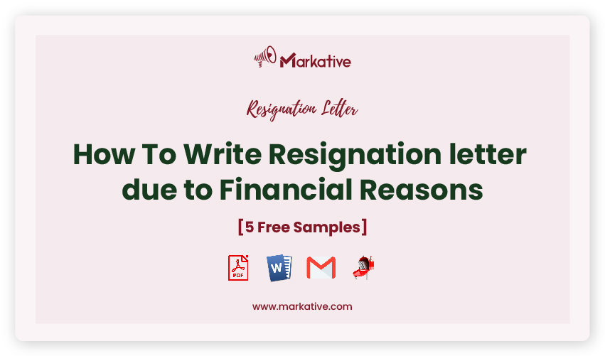Write a Best Resignation Letter due to Financial Reasons [5 Free ...