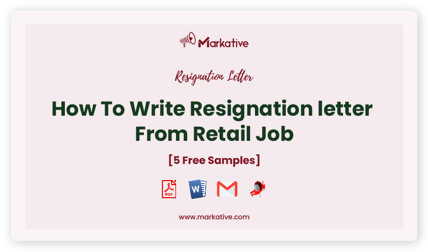 How To Write Creative Resignation Letter From Retail Job [5+ Templates ...