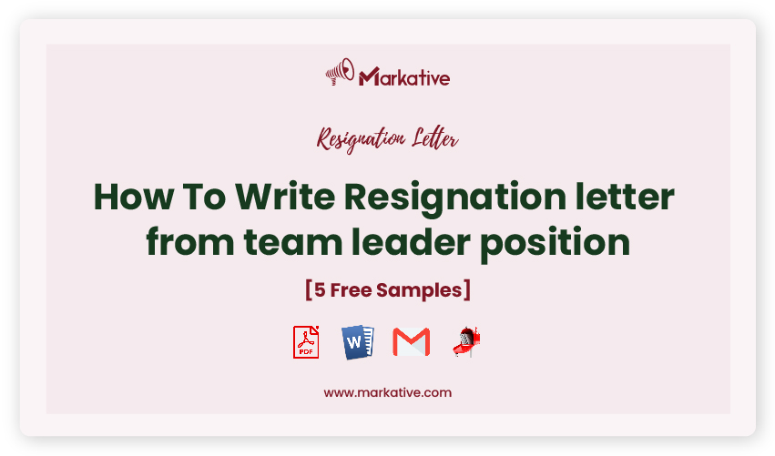 How To Write Appealing Resignation Letter From Team Leader Position [5 ...