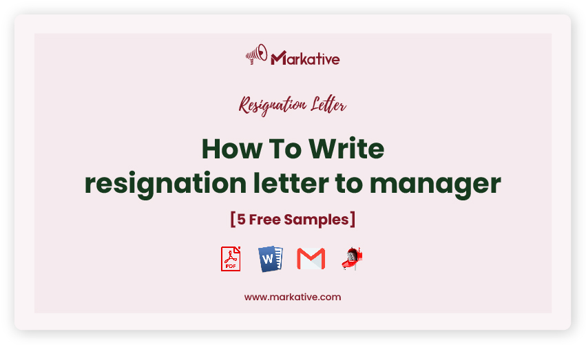 How To Write Best Resignation letter to Manager [5+ Templates] - Markative