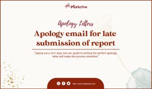 Best Apology Email for Late Submission of Report: [7 Samples] - Markative