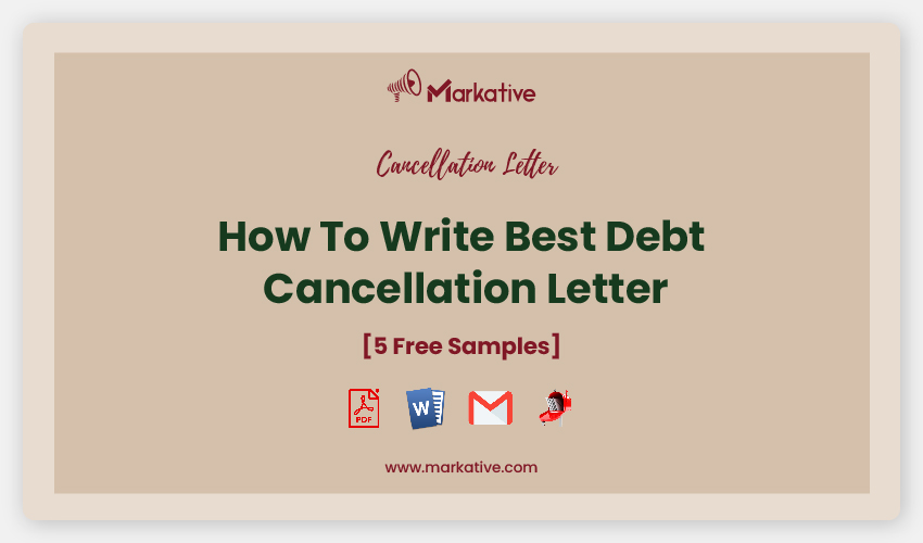 Best Debt Cancellation Letter [5+ Templates] - Markative