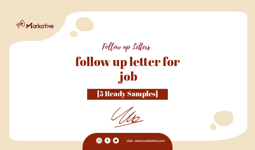 Best Follow-Up Letter for a Job: 7 Ready Templates - Markative