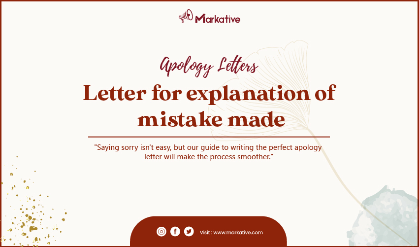 Best Letter for Explanation of Mistake Made: 5 Ready Samples